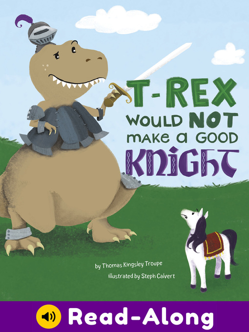 Libby - T-Rex Would NOT Make a Good Knight
